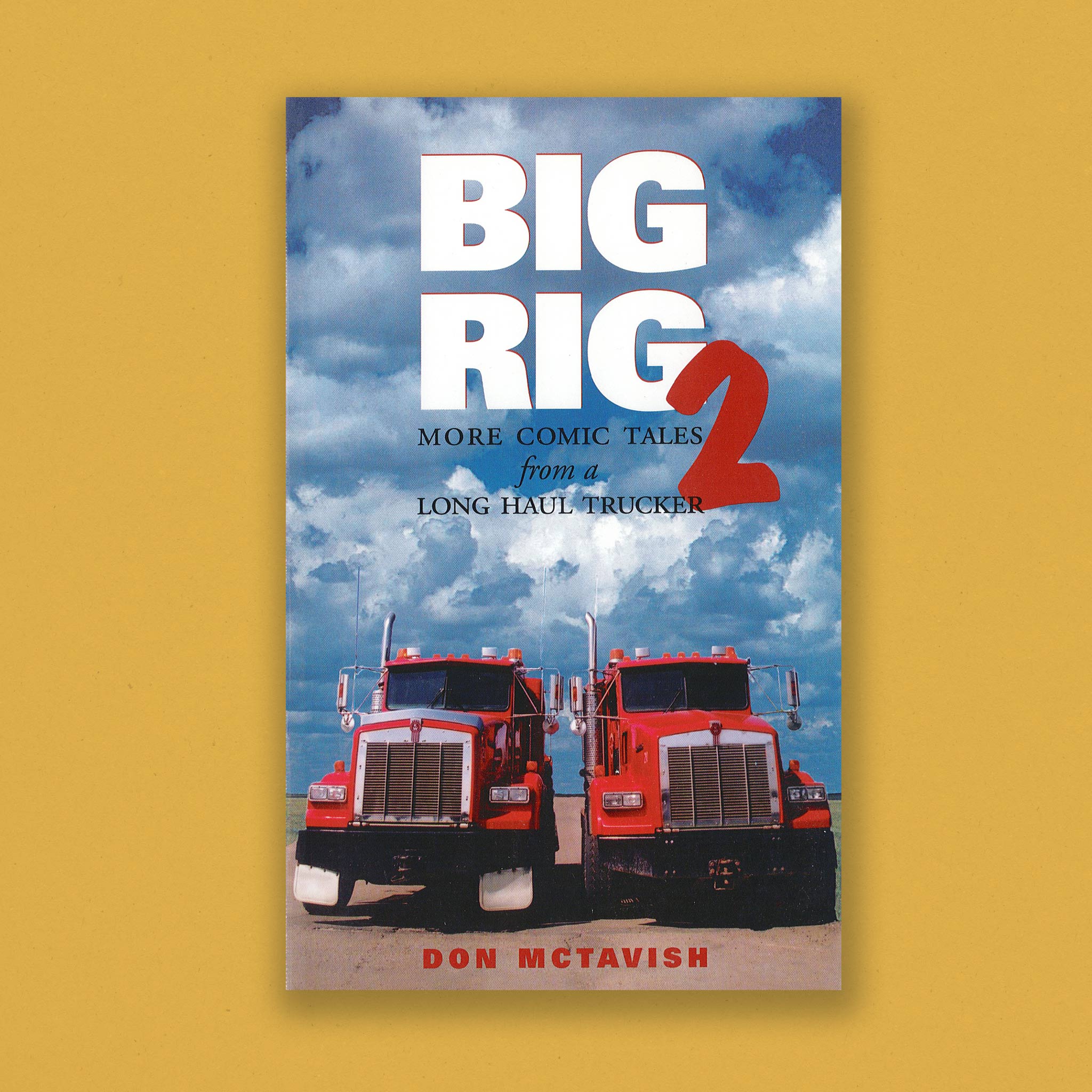 Big Rig 2: More Comic Tales From A Long Haul Trucker – NeWest Press