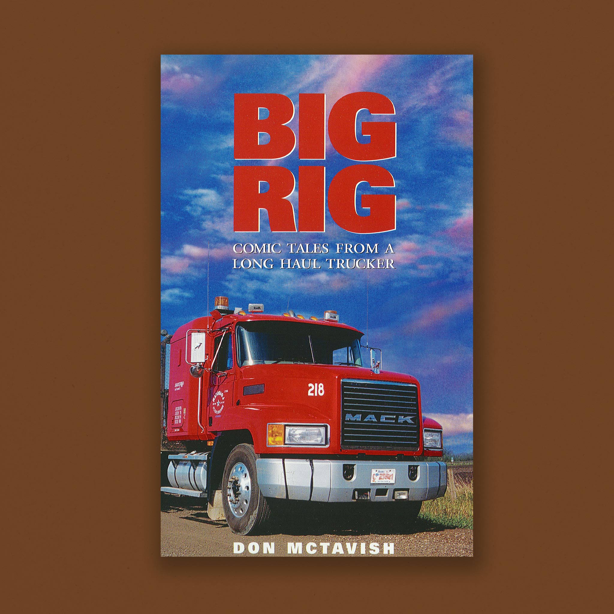 Big Rig: Comic Tales From A Long Haul Trucker – NeWest Press